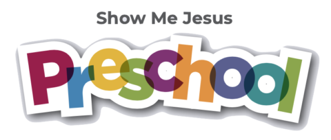 Show me Jesus—Preschool – GCP—Your Trusted Reformed Curriculum Publisher